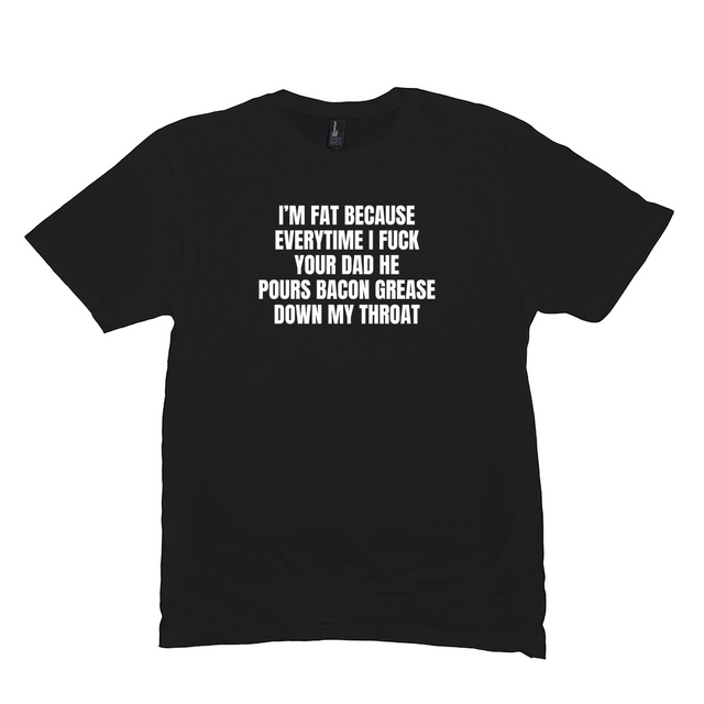 He Pours Bacon Grease Down My Throat Meme Shirt Shut Up And Take My Money