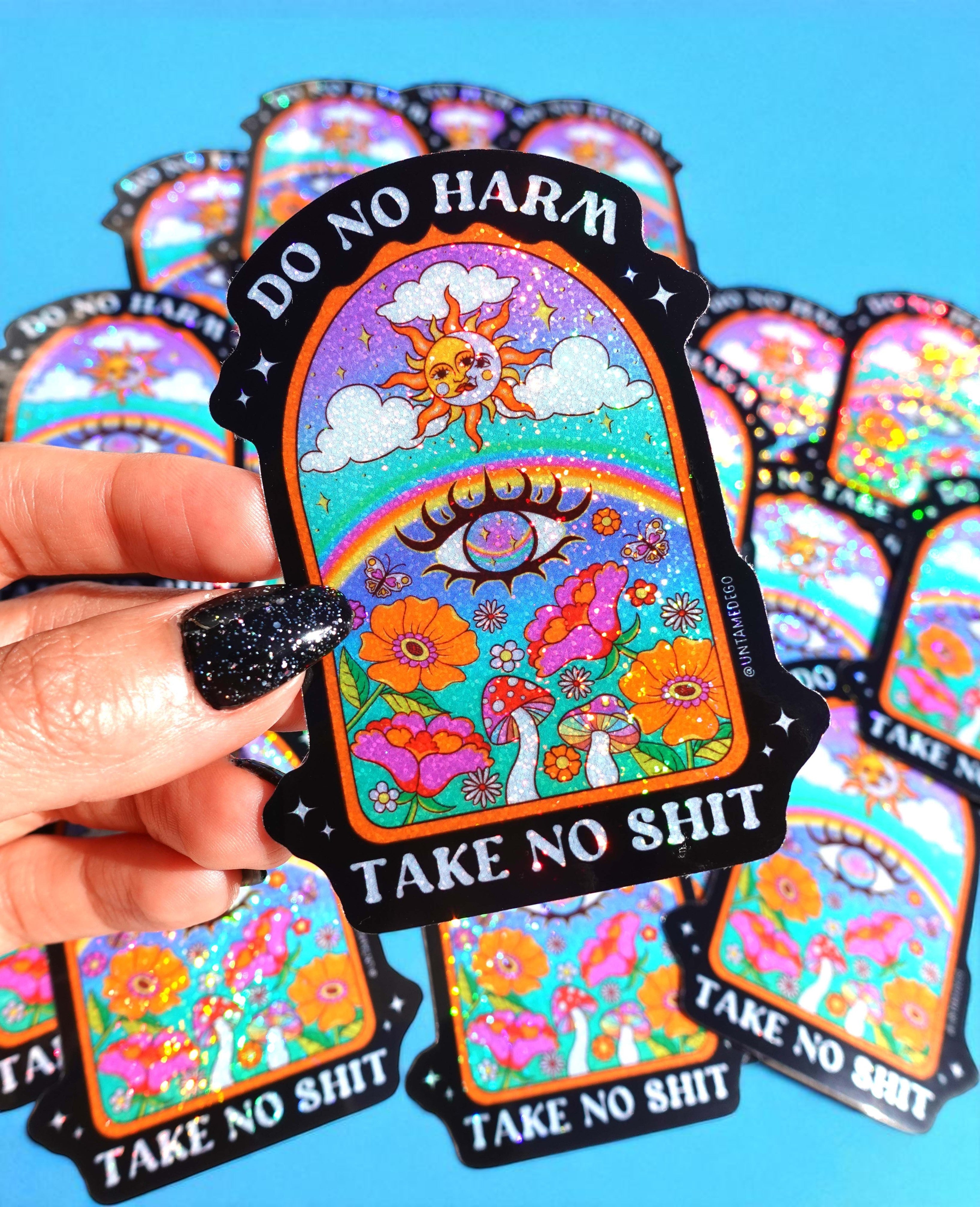 Do No Harm Take No Shit Vinyl Glitter Vinyl Sticker – Shut Up and Take ...
