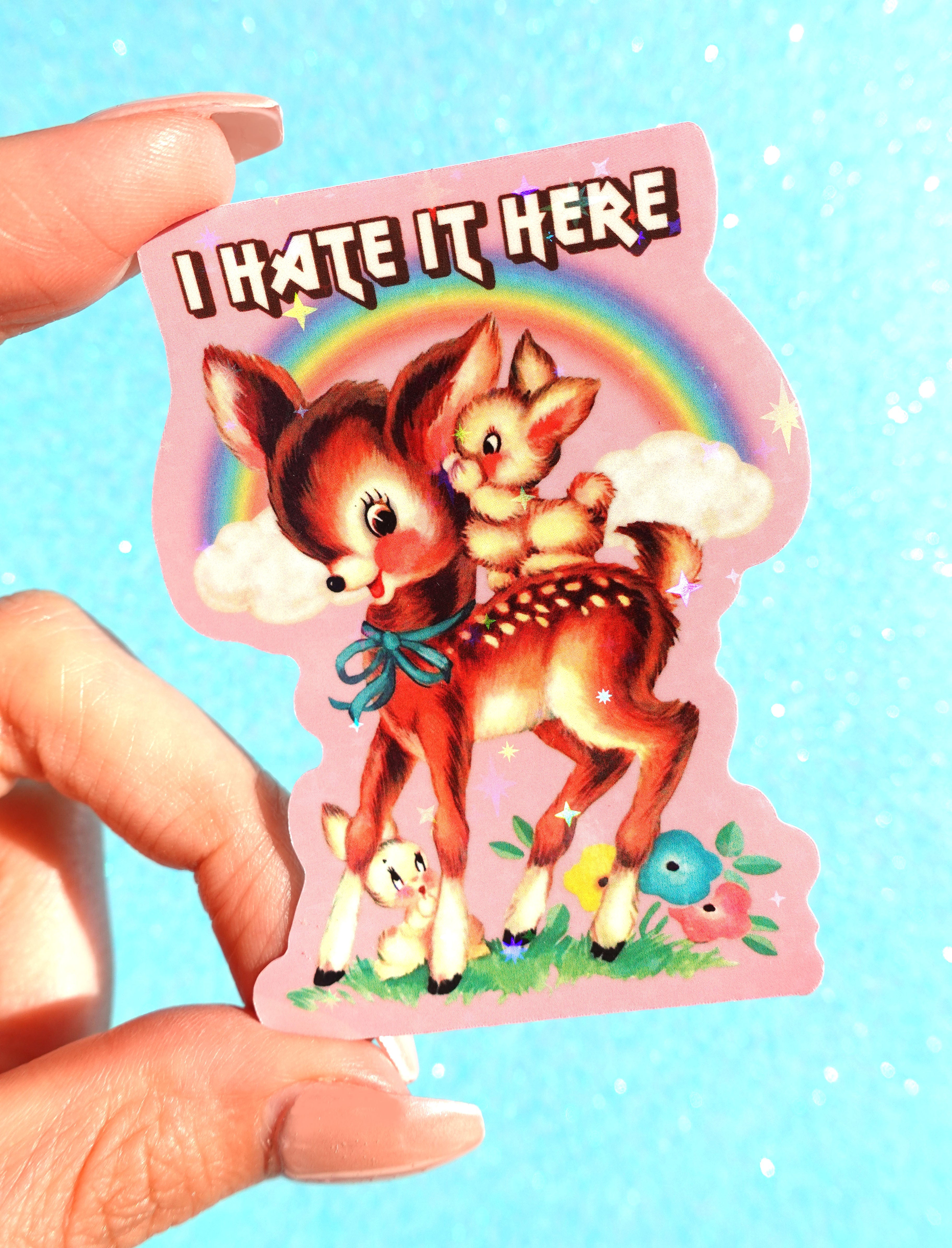 I Hate It Here Sticker – Funny Retro Glitter Vinyl Sticker – Shut Up ...
