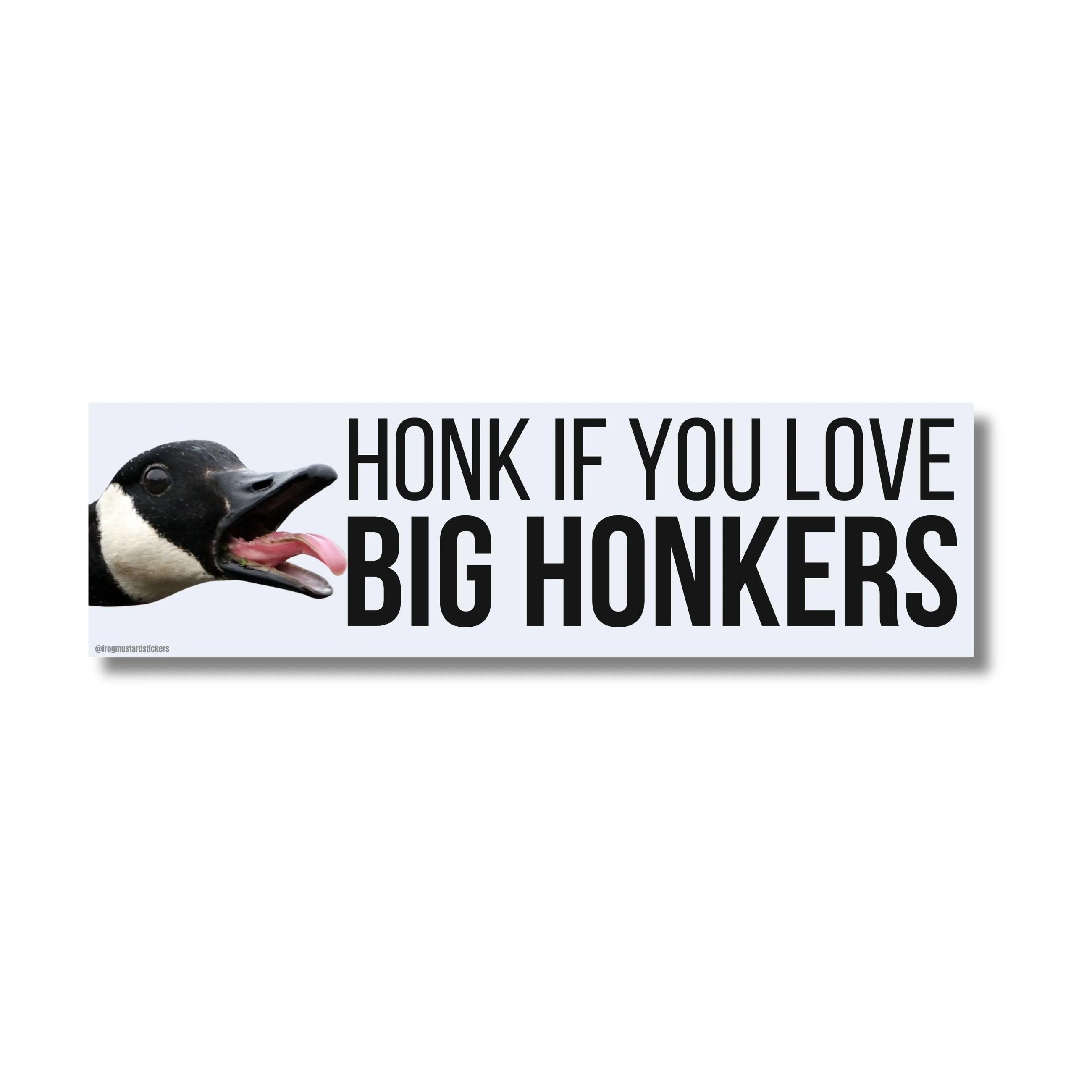 Honk If You Love Big Honkers (Goose) – Shut Up and Take my MONEY